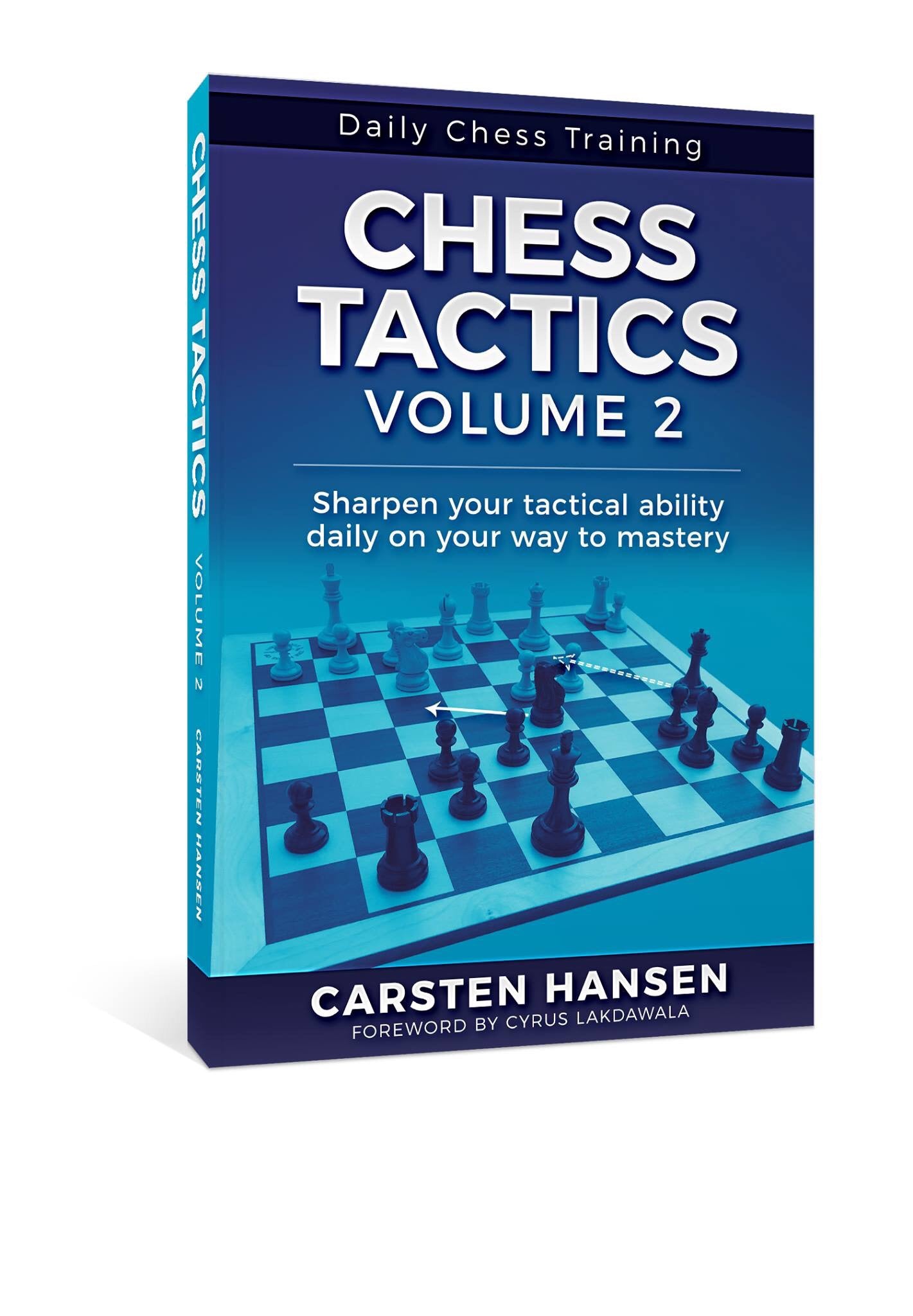 Daily Chess Training: Chess Tactics Volume 2 - Carsten Hansen