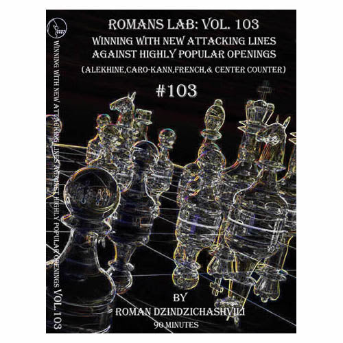 Roman's Lab Vol 103: Winning with new attacking lines against popular