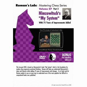 Roman's Lab 27: Nimzowitsch's "My System" With 75 Years of Improvement