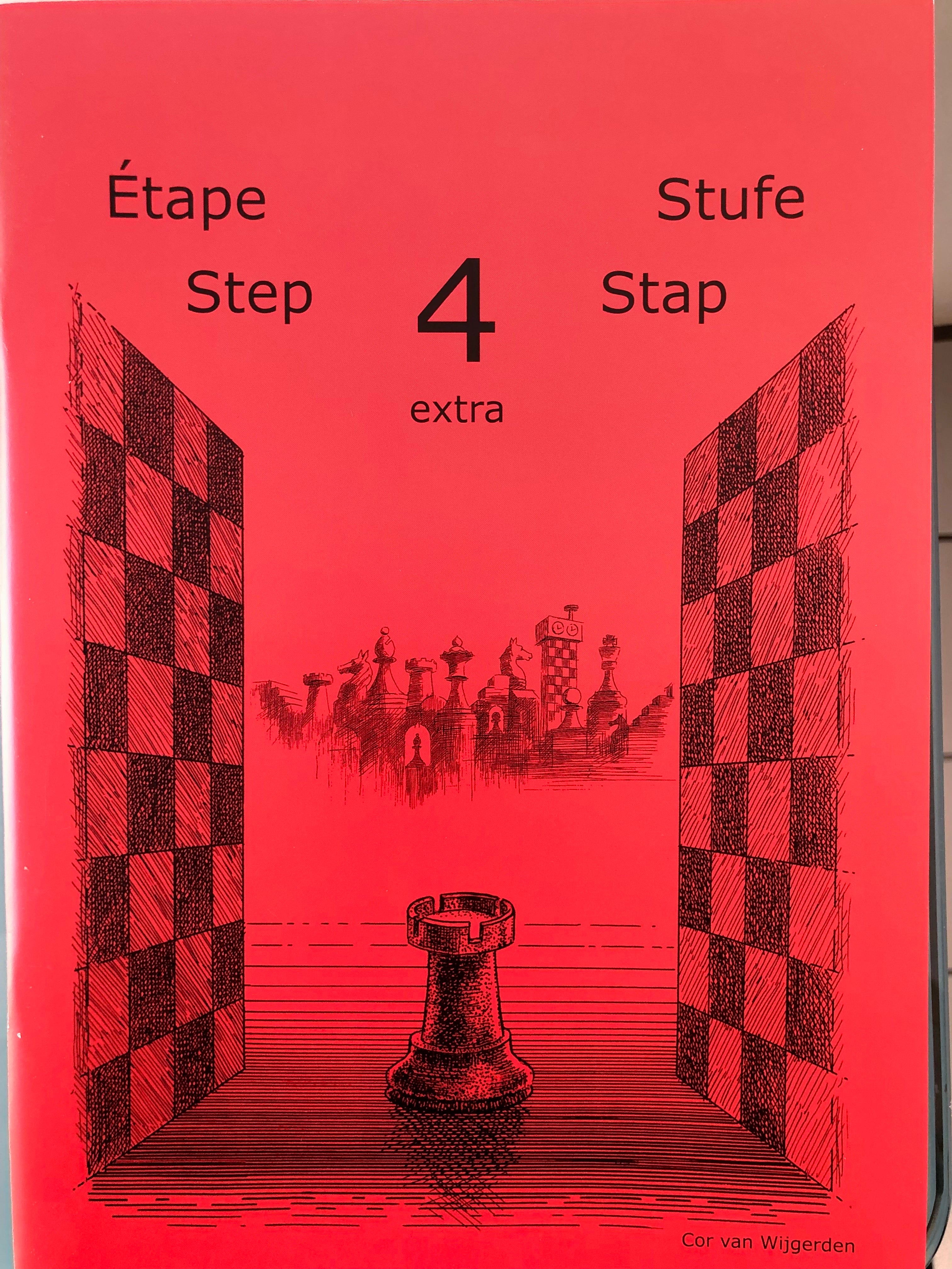 Learning Chess Workbook: Step 4 Extra - Cor Van Wijgerden